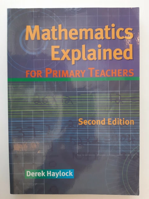 MATHEMATICS EXPLAINED FOR Primary Teachers, Haylock, Derek, Used; Good ...