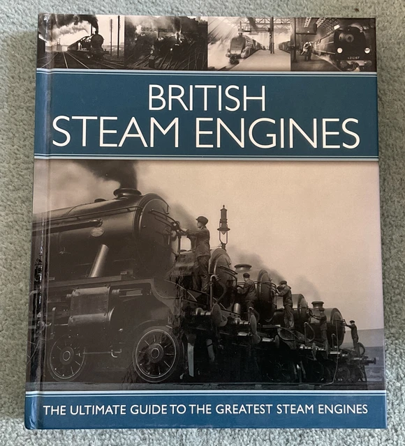 BRITISH STEAM ENGINES - Ultimate Guide To The Greatest Steam Engines ...