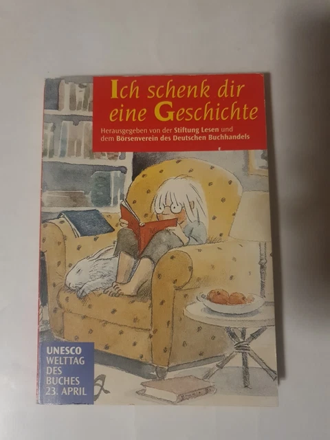 ICH SCHENK DIR eine Geschichte UNESCO Welttag des Buches 23. April EUR ...