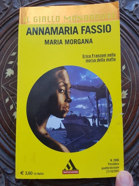MARIA MORGANA ANNAMARIA Fassio Ed. Il Giallo Mondadori 2005 (G99) EUR 2 ...