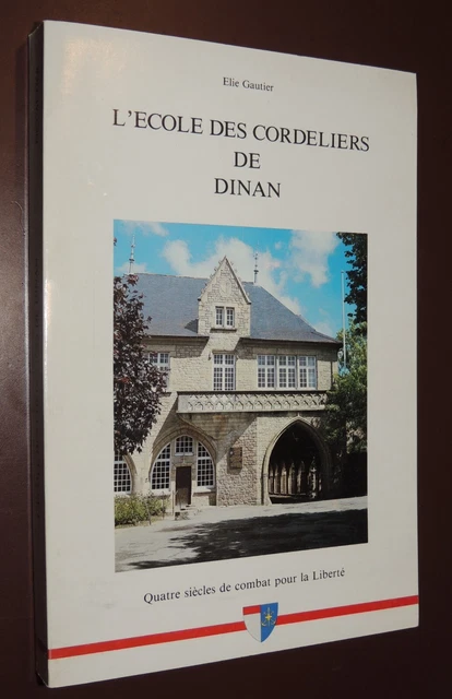 BRETAGNE - E. Gautier - L'école des Cordeliers de Dinan EUR 19,00 ...