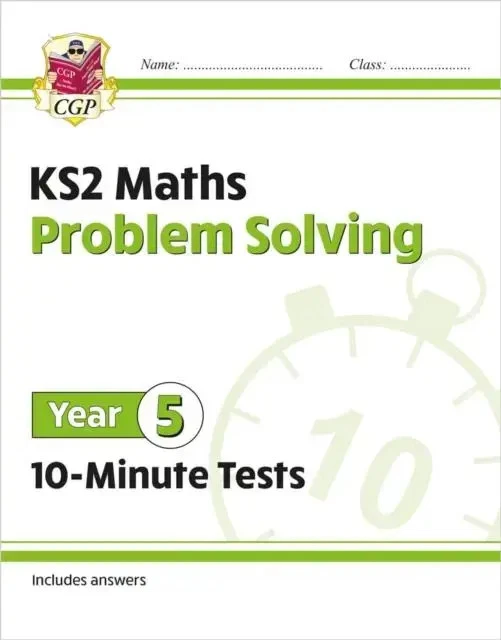 KS2 YEAR 5 Maths 10-Minute Tests: Problem Solving | Cgp Books ...