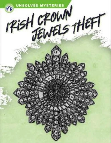 ASHLEY GISH IRISH Crown Jewels Theft (Relié) Unsolved Mysteries EUR 32 ...