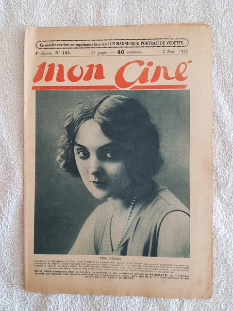 MON CINE N°163 2/4/1925 Nina Orlove Ivy Duke Paul Ollivier M.sills R ...