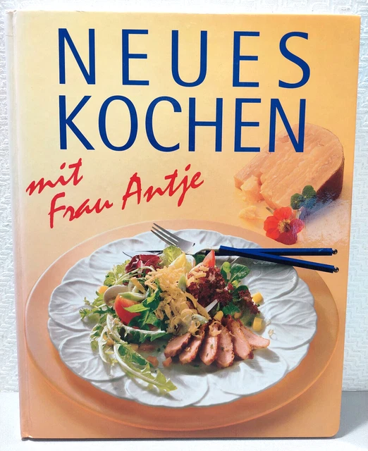 NEUES KOCHEN MIT Frau Antje - Niederländisches Kochbuch - fast 300 neue ...