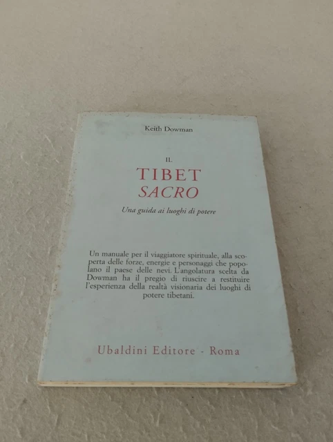IL TIBET SACRO - Una guida ai luoghi di potere / Keith Dowman EUR 15,00 ... IL TIBET SACRO - Una guida ai luoghi di potere / Keith Dowman EUR 15,00 ...