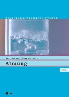 ATMUNG (PRINT INKL. eLehrmittel) (Training Transfer Pfle... | Livre ...