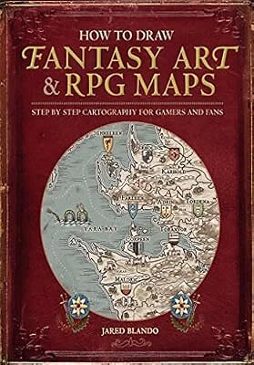 HOW TO DRAW Fantasy Art and RPG Maps: Step by Step Cartography for ...