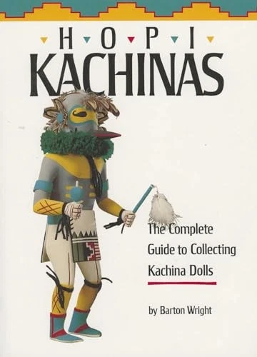 HOPI KACHINAS: THE Complete Guide to Collecting Kachina Dolls £17.37 ...
