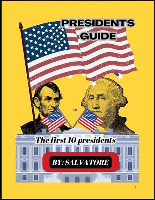 GUIDE TO THE FIRST 10 US Presidents by Camila Salazar Paperback Book £ ...