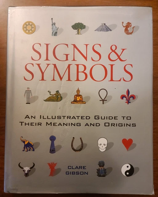SIGNS & SYMBOLS - Guide to Their Meaning and Origins - Clare Gibson ...