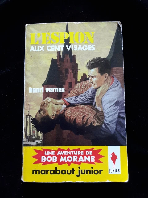 L'ESPION AUX CENT Visages H. Vernes P. Joubert Bob Morane Litterature/Aventure EUR 3,00 ...