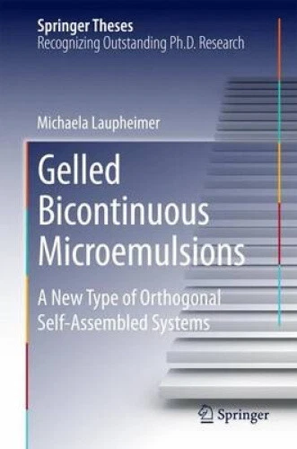 GELLED BICONTINUOUS MICROEMULSIONS: A New Type of Orthogonal Self ...