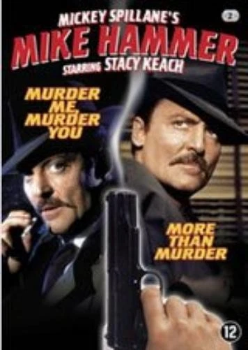MIKE HAMMER: MURDER ME, MURDER YOU & MORE THAN MURDER by Mickey ...