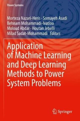 APPLICATION OF MACHINE Learning and Deep Learning Methods to Power System EUR 102,32 - PicClick FR