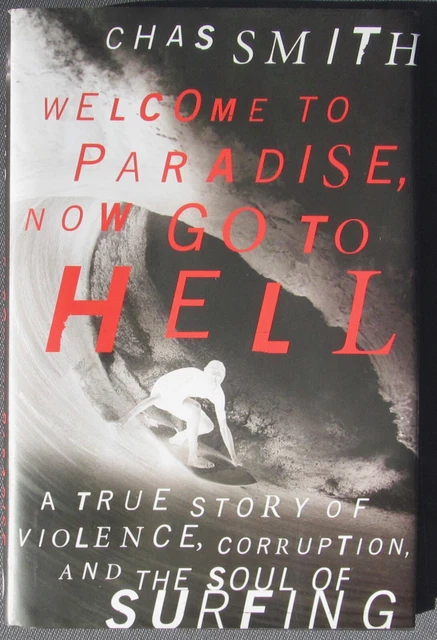 WELCOME TO PARADISE, Now Go to Hell--CHAS SMITH--SIGNÉ--1er/1er--HC/DJ ...