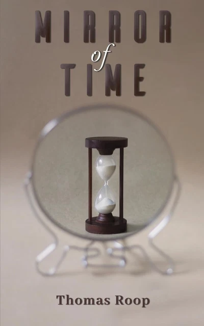 ESPEJO DE TIME Por Thomas Roop , Nuevo Libro, Gratis & , (Libro en ...