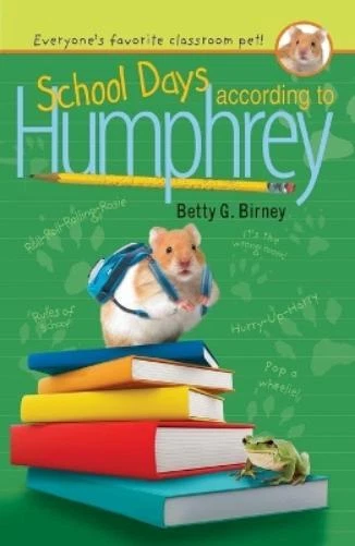 BETTY G. BIRNEY School Days According to Humphrey (Poche) Humphrey EUR ...