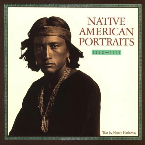 NATIVE AMERICAN PORTRAITS by Hathaway, Nancy 0877017573 FREE Shipping ...