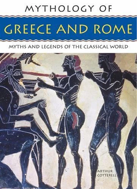 MYTHOLOGY OF GREECE and Rome: Myths and Legends of the Classical World ...