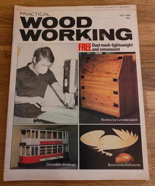 MAGAZINE - PRACTICAL Wood Working May 1984 Bureau Bowl Desirable ...