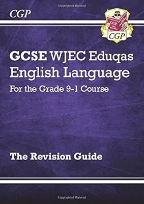 NEW GCSE ENGLISH Language WJEC Eduqas Revision Guide - for the Grade 9 ...