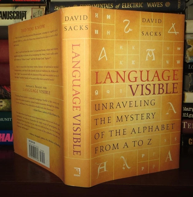 LANGUAGE VISIBLE: UNRAVELING the Mystery of the Alphabet from A to Z by ...