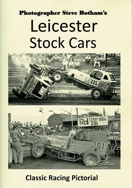 LEICESTER STOCK CARS Steve Botham photos oval racing pictorial booklet ...