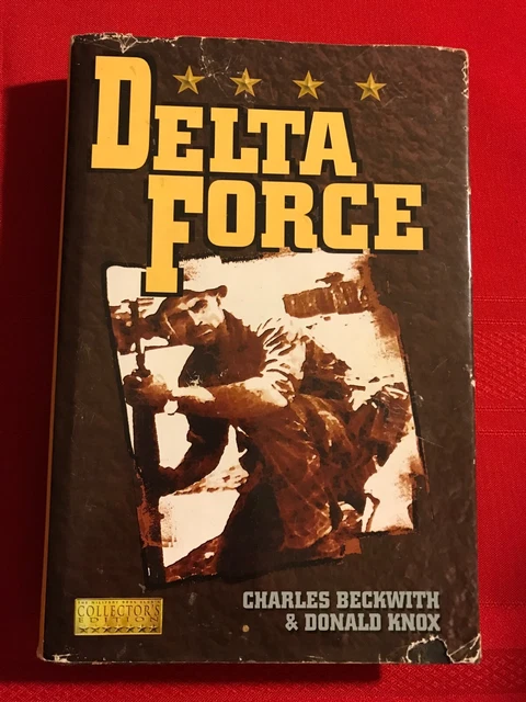 &DELTA FORCE&- CHARLES Beckwith-First Edition (1983)-Operation Eagle ...