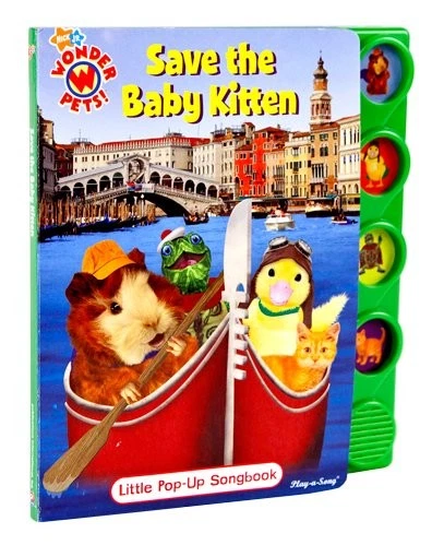 WONDER PETS POP-UP SONGBOOK: SAVE THE BABY KITTEN By Play-a-sound Book ...