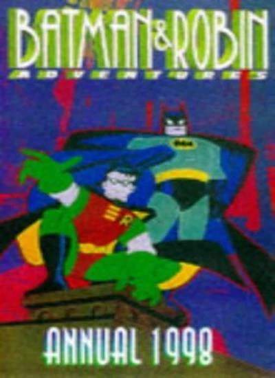 BATMAN & ROBIN Adventures Annual 1998-ty templeton,scott peterson £2.82 ...