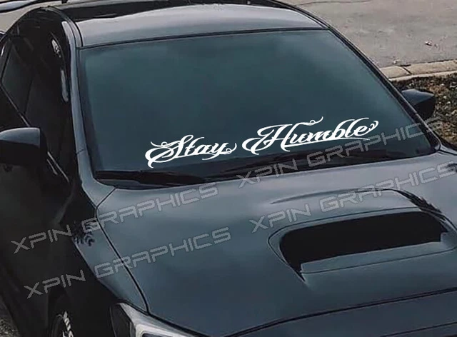 STAY HUMBLE WINDSHIELD sticker racing JDM drift car window decal banner ...
