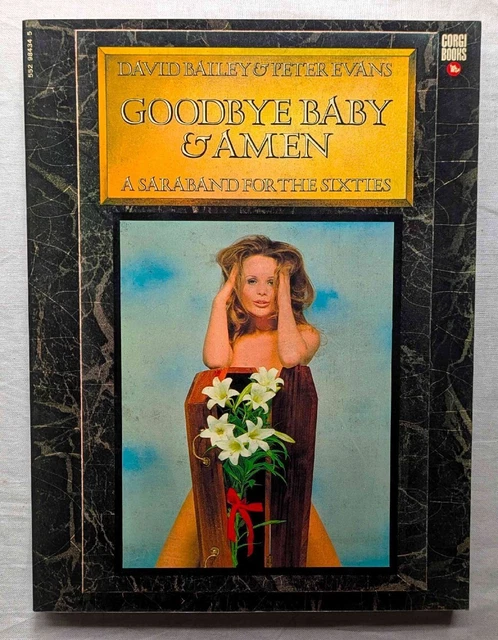 DAVID BAILEY SWINGING London 1960'S Photo Collection Goodbye Baby Amen ...