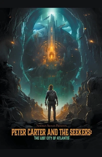 PETER CARTER & The Seekers - The Lost City of Atlantis by Newman Skyles ...