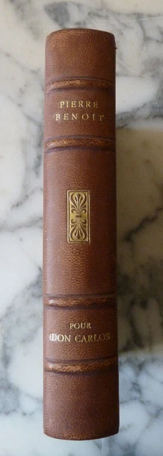 PIERRE BENOIT DON Carlos illustrations de Pierre Brissaud Byblis 1934 ...