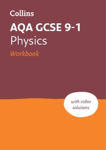 AQA GCSE 9-1 Physics Workbook (Poche) Collins GCSE Grade 9-1 Revision ...