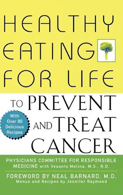 HEALTHY EATING FOR Life to Prevent and Treat Cancer by Physicians ...