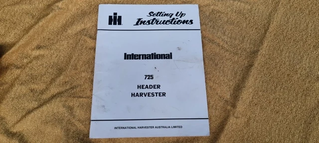INTERNATIONAL HARVESTER 725 Header Harvester Setting Up Manual EUR 7,24 ... INTERNATIONAL HARVESTER 725 Header Harvester Setting Up Manual EUR 7,24 ...