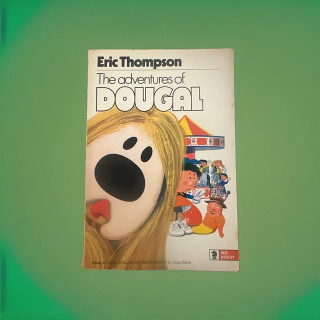 THE ADVENTURES OF Dougal Magic Roundabout Eric Thompson Knight 1st ed ...