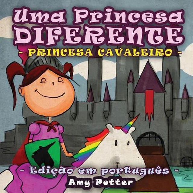 UMA PRINCESA DIFERENTE - Princesa Cavaleiro (livro infantil ilustrado ...