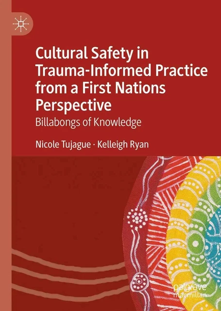 CULTURAL SAFETY IN Trauma-Informed Practice from a First Nations Perspective EUR 61,95 - PicClick DE