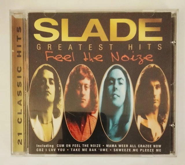 ORIGINAL CD - SLADE - Slade Greatest Hits Feel The Noise - 21 Tracks £6 ...