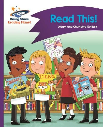 CHARLOTTE GUILLAIN ADAM Reading Planet - Read This! - Purple: Comet Str ...