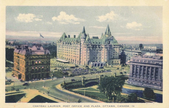 CHATEAU LAURIER, POST OFFICE & PLAZA, OTTAWA CANADA OLD POSTCARD (ref ...