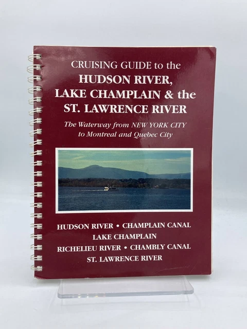 CRUISING GUIDE TO the Hudson River, Lake Champlain & the St. Lawrence ...