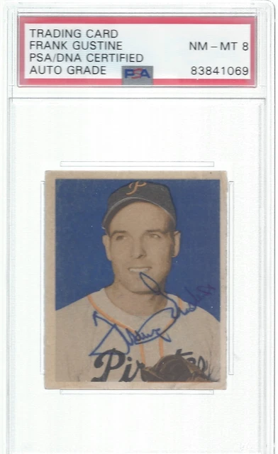 FRANK GUSTINE, SIGNÉ 1949 Bowman #99, Psa/Adn Comme Neuf-Mt 8 EUR 43,06 ...