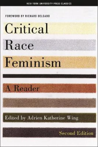 ADRIEN KATHERINE WING Critical Race Feminism, Second Edition (Poche ...