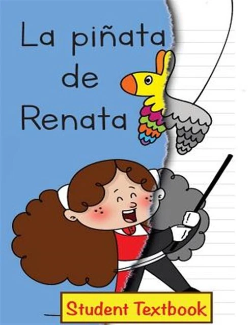 LA PIÑATA DE Renata Student Textbook by Dexemple, Craig Klein, Brand ...