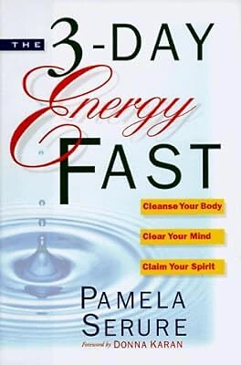 THE 3-DAY ENERGY Fast: Cleanse Your Body, Clear Your Mind, and Claim Your Spirit EUR 5,73 ...