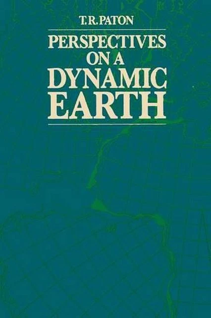 PERSPECTIVES ON A Dynamic Earth by T.R. Paton (English) Paperback Book ...